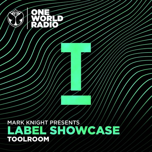 TOOLROOM - One World Radio Label Showcase 2021-11-16