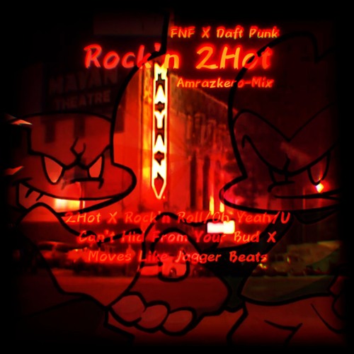 Stream Rock'n 2Hot (FNF x Daft Punk) (Amrazkero-Mix) by Amrazkero ...