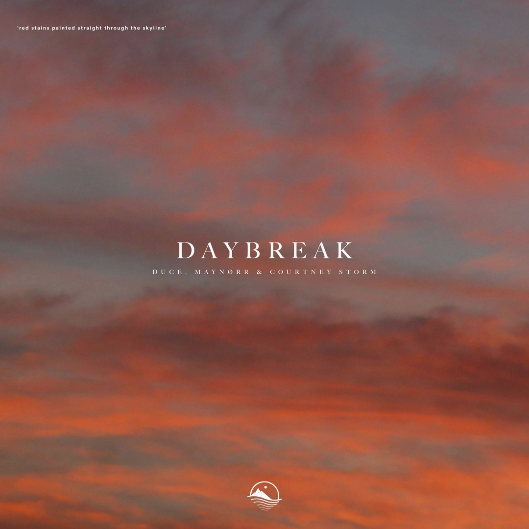 Stream Duce, Maynørr & Courtney Storm - Daybreak by Setting Sail ...