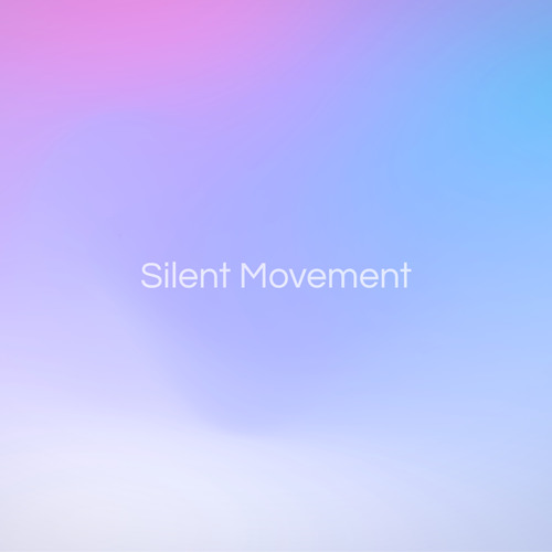 Stream Silent Movement by Silent Movement | Listen online for free on ...