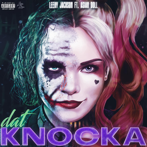 Stream Leeky Jackson & Asian Doll - Dat Knocka by Asian Doll | Listen ...