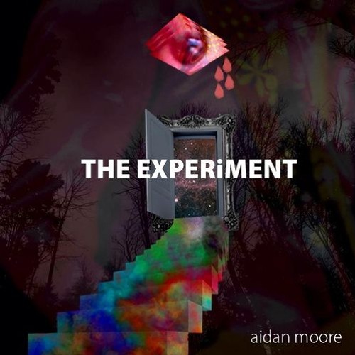 Stream Aidan Moore | Listen to The Experiment playlist online for free ...