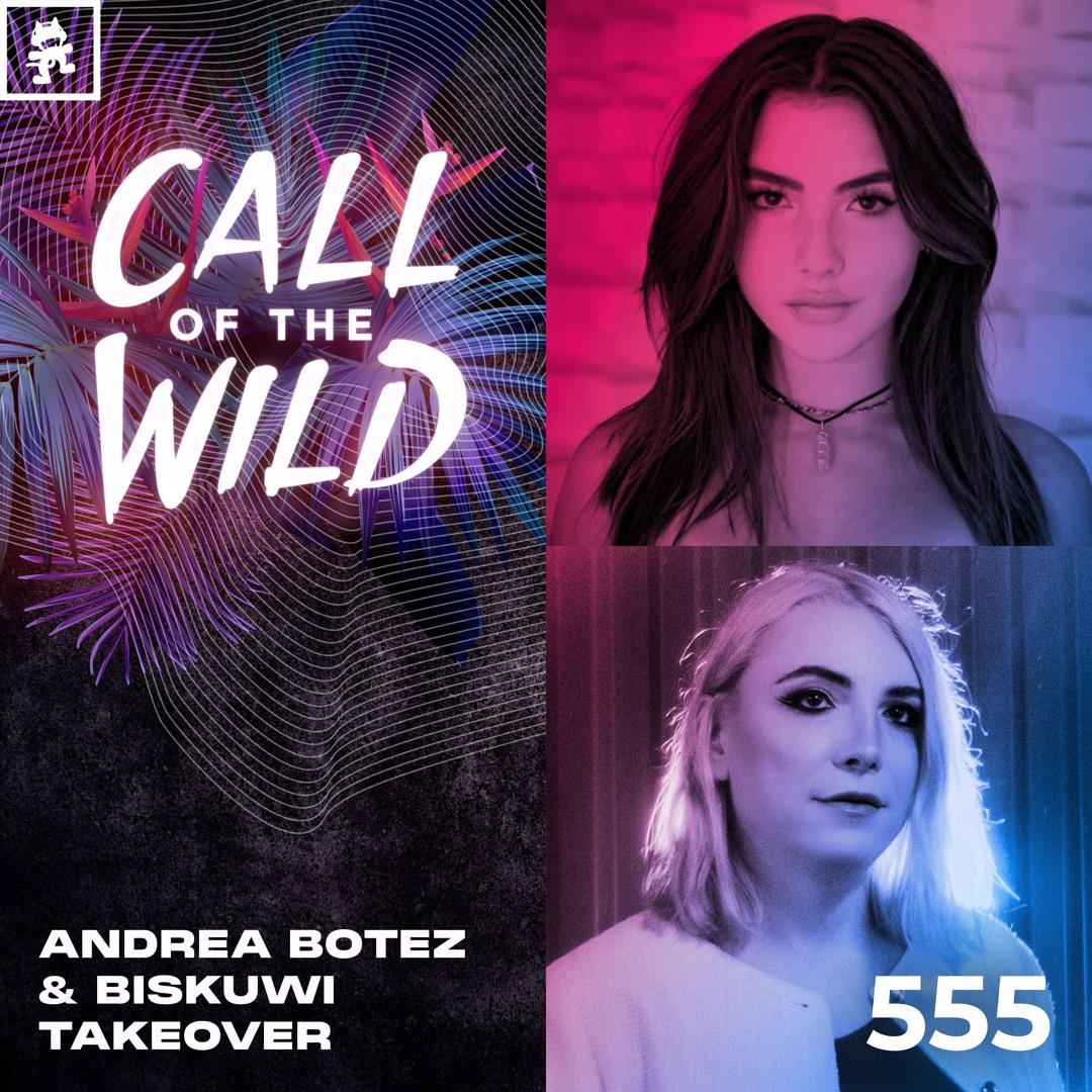 Stream 555 - Monstercat Call of the Wild: Andrea Botez & biskuwi Takeover by Monstercat | Listen ...