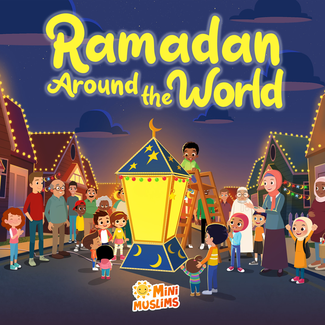 Stream Ramadan Around the World by MiniMuslims | Listen online for free ...