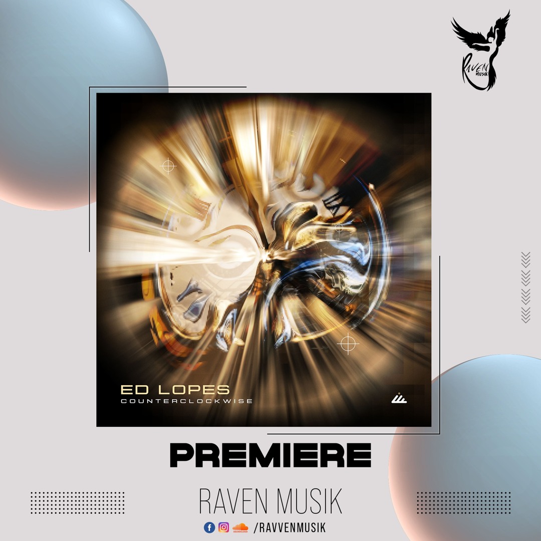 Stream PREMIERE: Ed Lopes - Counterclockwise [IbogaTech] by Raven Musik ...