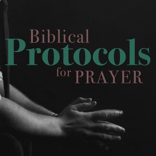 Stream Good News Baptist Church | Listen to Biblical Protocols for Prayer playlist online for ...