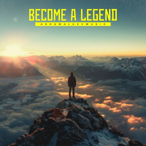 Stream Become a Legend - Cinematic Motivational and Epic Inspirational Music (FREE DOWNLOAD) by ...