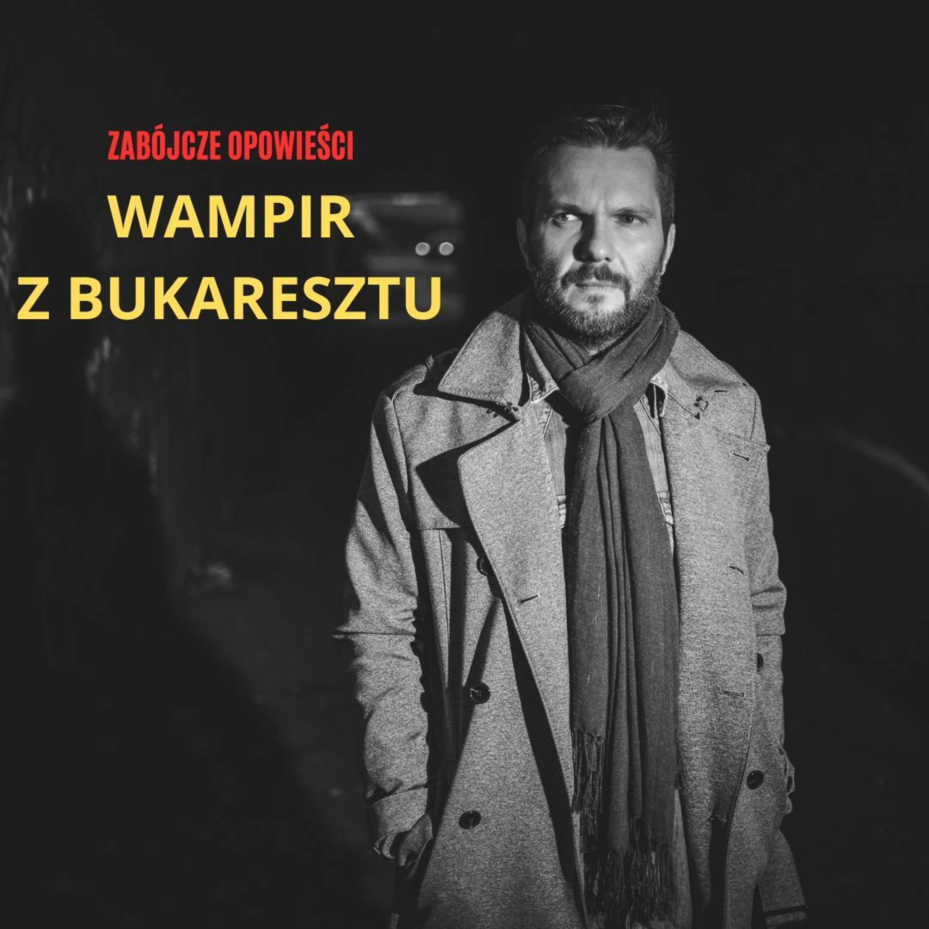 Ion Rimaru. Wampir z Bukaresztu - Zabójcze opowieści | Lyssna här ...