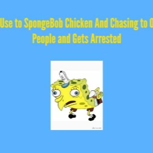 Memes Spongebob Chicken