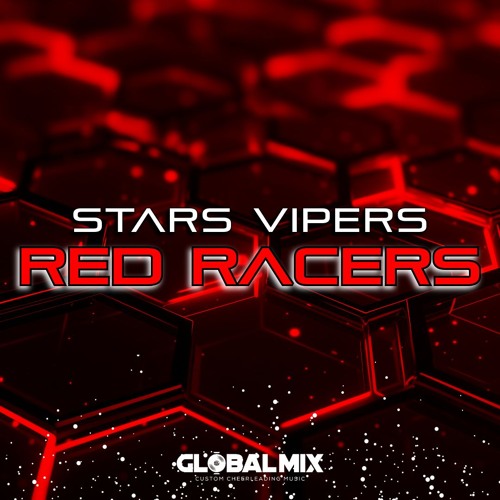 Stream Stars Vipers Red Racers 2024-2025 by Global Mix | Listen online ...