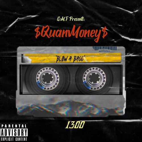 Stream $QUAN MONEY$ - BLOW A BAG by $QuanMoney$ | Listen online for ...