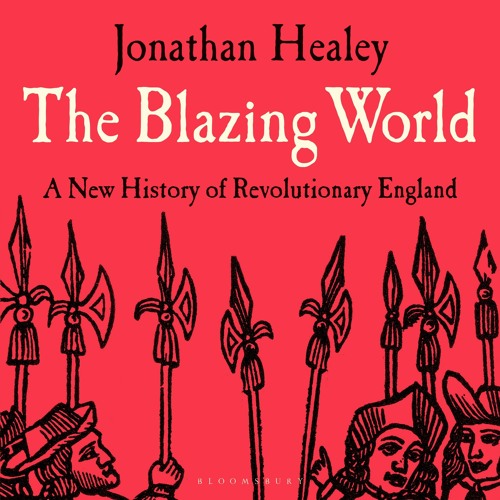 Stream The Blazing World by Jonathan Healey, read by Oliver Hembrough ...