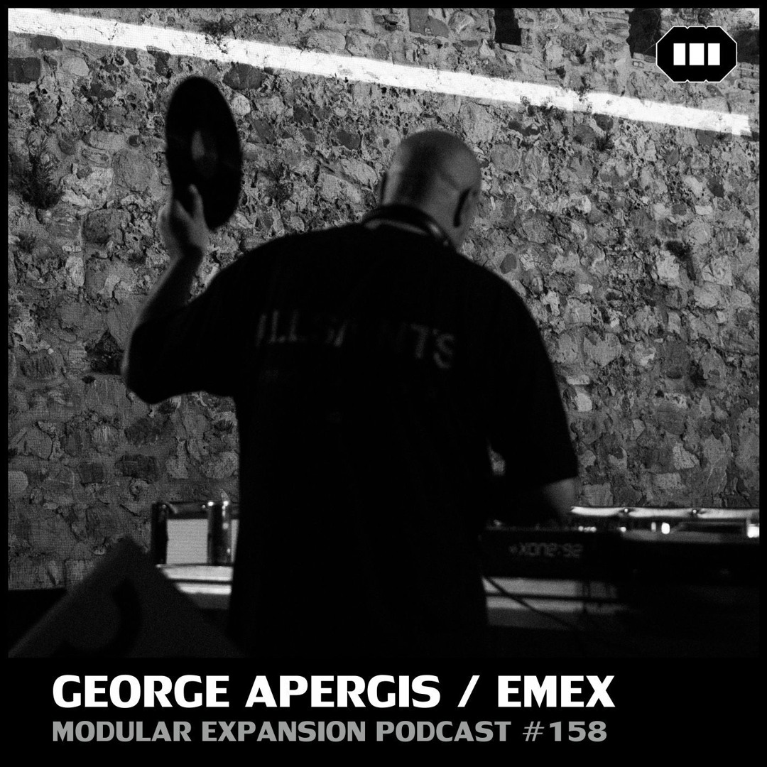 Stream MODULAR EXPANSION PODCAST #158 | GEORGE APERGIS / EMEX by Modular Expansion | Listen ...