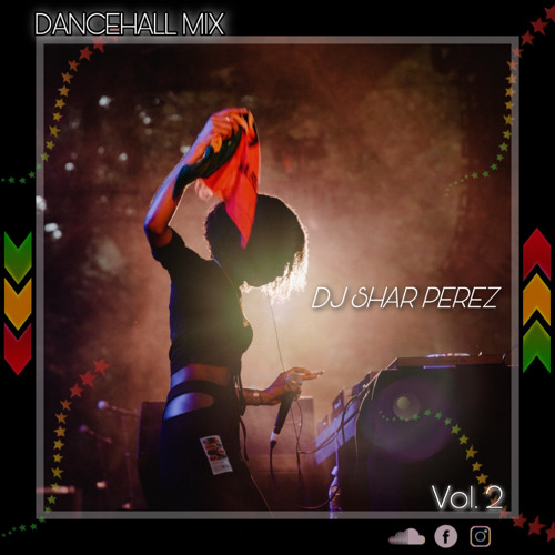 Stream Shar Perez- DANCEHALL MIX VOL.2 by Dj Shar Perez | Listen online ...