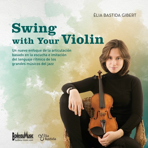 Stream Boileau music | Listen to Swing with Your Violin - Èlia Bastida ...