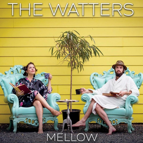 Stream The Watters | Listen to Mellow playlist online for free on ...