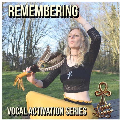 Stream Remembering - voice activation series by Light Looper | Listen online for free on SoundCloud