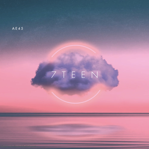 Stream 7TEEN by AE45 | Listen online for free on SoundCloud