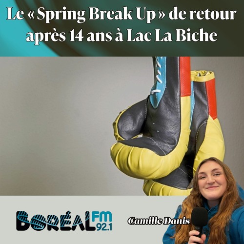 Stream Le « Spring Break Up » de retour après 14 ans à Lac La Biche by ...