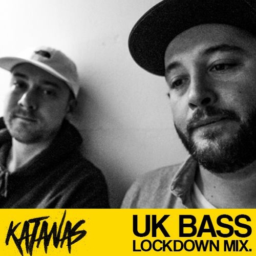 Stream KATANAS UK BASS LOCKDOWN MIX. by KATANAS | Listen online for ...