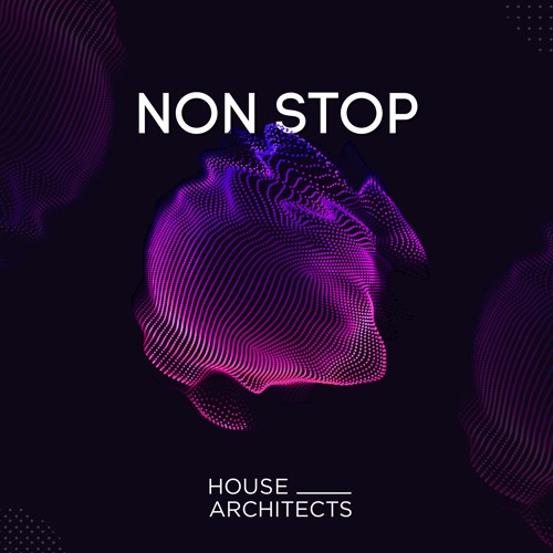 Stream Non Stop (Radio Edit) by House Architects | Listen online for ...