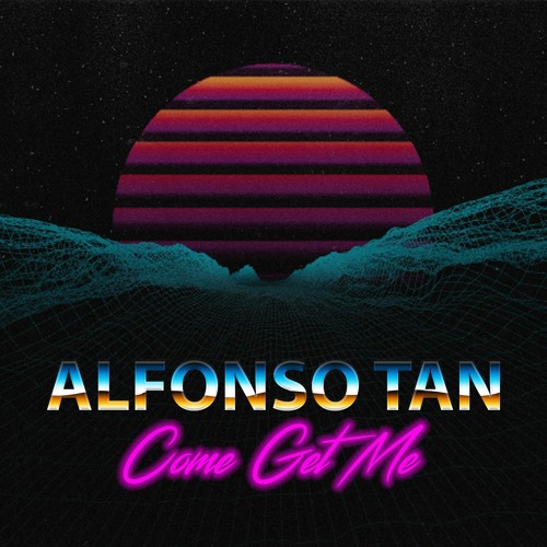 Stream Come Get Me by Alfonso Tan | Listen online for free on SoundCloud