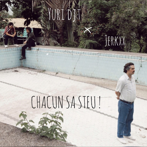 Stream Chacun sa steu + JERKXX - ( FuckingMixByKIDYY ) by Yuri djt ...