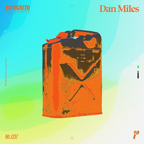 Stream INCOGNITO MIX 037 - DAN MILES by Incognito Radio | Listen online ...