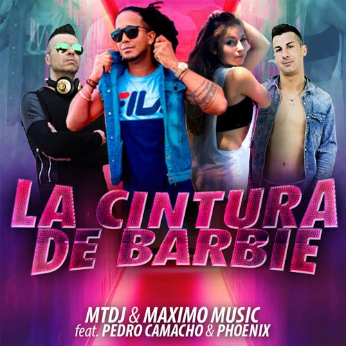 Stream La Cintura de Barbie (feat. Pedro Camacho & Phoenix) by Maximo ...