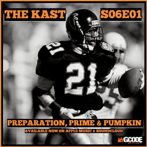 Stream episode The Kast S06E01 - Preparation, Prime & Pumpkin by G Code ...