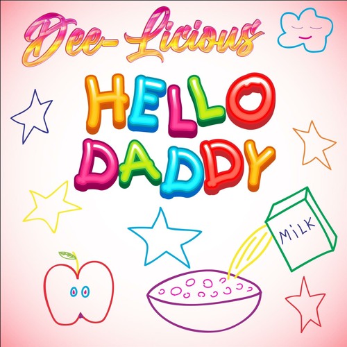 Stream Hello Daddy (Straight Extended Mix) by Dee-Licious | Listen ...