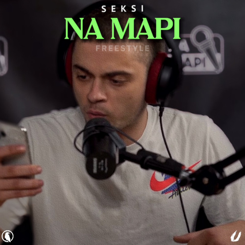 Stream Seksi - NA MAPI (Freestyle) by Deyooo | Listen online for free ...