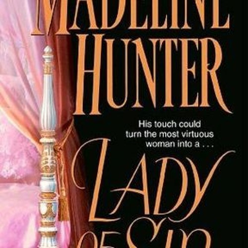 Stream (PDF) Download Lady of Sin BY : Madeline Hunter by Gmjkicd541 ... Stream (PDF) Download Lady of Sin BY : Madeline Hunter by Gmjkicd541 ...