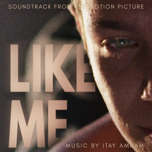 Stream ITAY AMRAM | Listen to Like Me OST - Pre Release playlist online ...