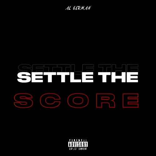 Stream Settle The Score by AL German | Listen online for free on SoundCloud