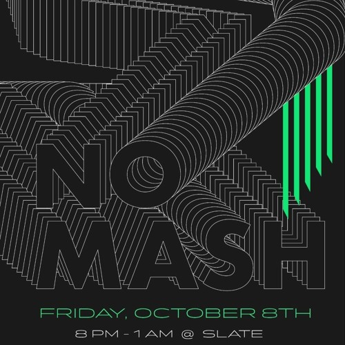 Stream NoMash @ Slate (10/8/21): Hancock b2b SON by No Mash Records ...