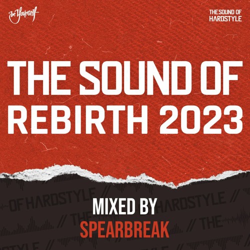 Stream REBiRTH Festival 2023 | Warm-up mix | The Sound of Hardstyle by ...