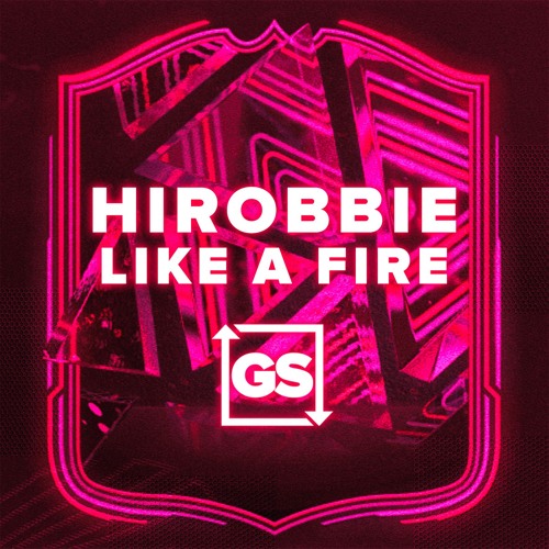 Stream hiRobbie - Like a Fire by Garage Shared | Listen online for free ...