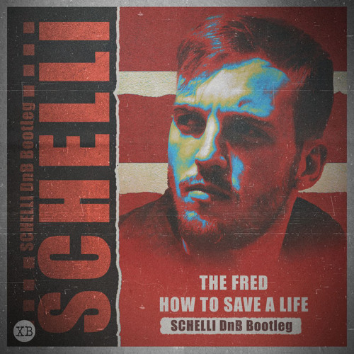 Stream The Fred - How to Save a Life (SCHELLI DnB Bootleg) [FREE ...