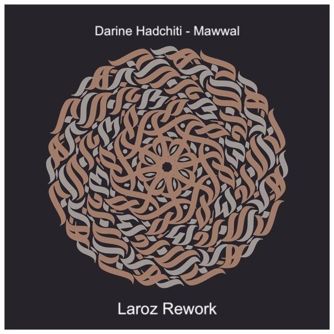 Stream Darine Hadchiti - Mawwal (Laroz Mashup) by Laroz | Listen online ...