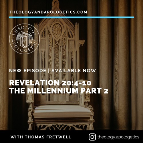 Stream Revelation 20 4 10 The Millennium Part 2 By Theology And
