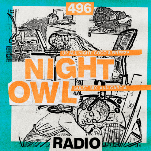 Coco & Breezy & Ann Garcia - Night Owl Radio 496 2025-02-14