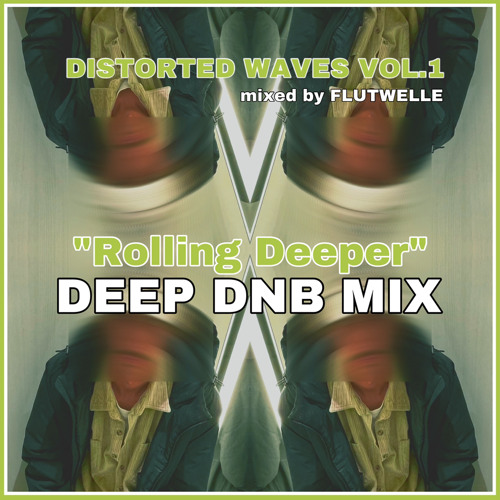 Stream "Rolling Deeper" - Deep DnB Mix - Distorted Waves Vol.1 by dvd | Listen online for free ...