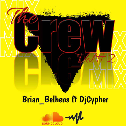 Stream THE CREW FT DJ CYPHER by Brian Belhens | Listen online for free ...