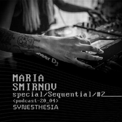 Stream Sequential #2 / especial para Synesthesia by Maria Smirnov ...
