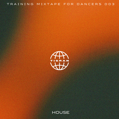 Stream Training Mixtape 003 [House] by Tigran Selecta | Listen online for free on SoundCloud