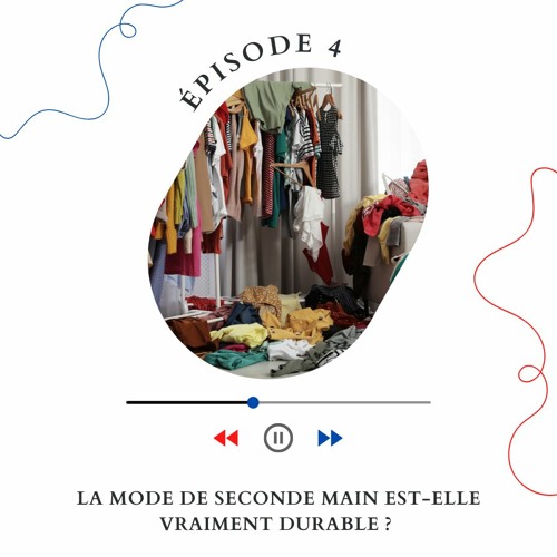 Stream episode French Baratin épisode 4 - La mode de seconde main est-elle vraiment durable ? by ...