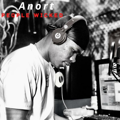 Stream People wicked by Anort Music | Listen online for free on SoundCloud