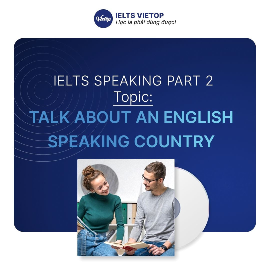 Stream IELTS Speaking Part 2: Talk about an english speaking country by ...