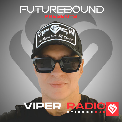 Futurebound & DC Breaks - Viper Radio 042 2024-10-01